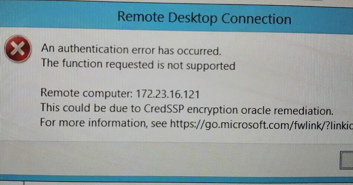 Tech Kiranangal Rdp Error An Authentication Error Has Occurred The Function Requested Is Not