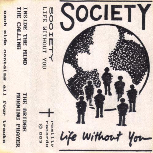 Society – Life Without You (1987) | Music Times Seven