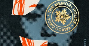 reading avidly dot com: The Memory Police, by Yoko Ogawa
