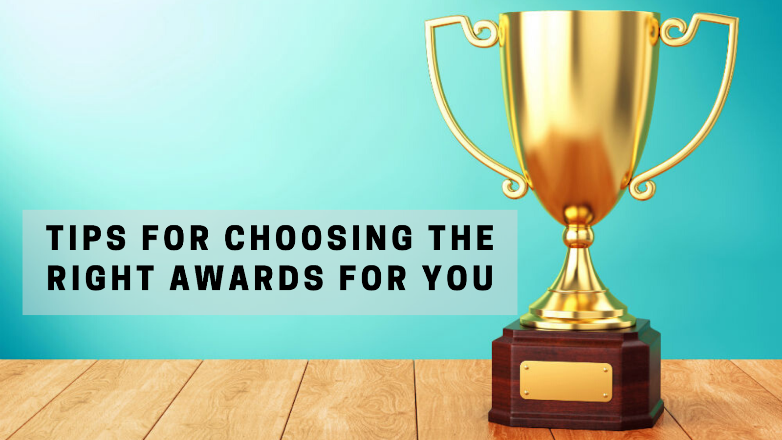 Flying W Awards: Tips for choosing the right awards for you