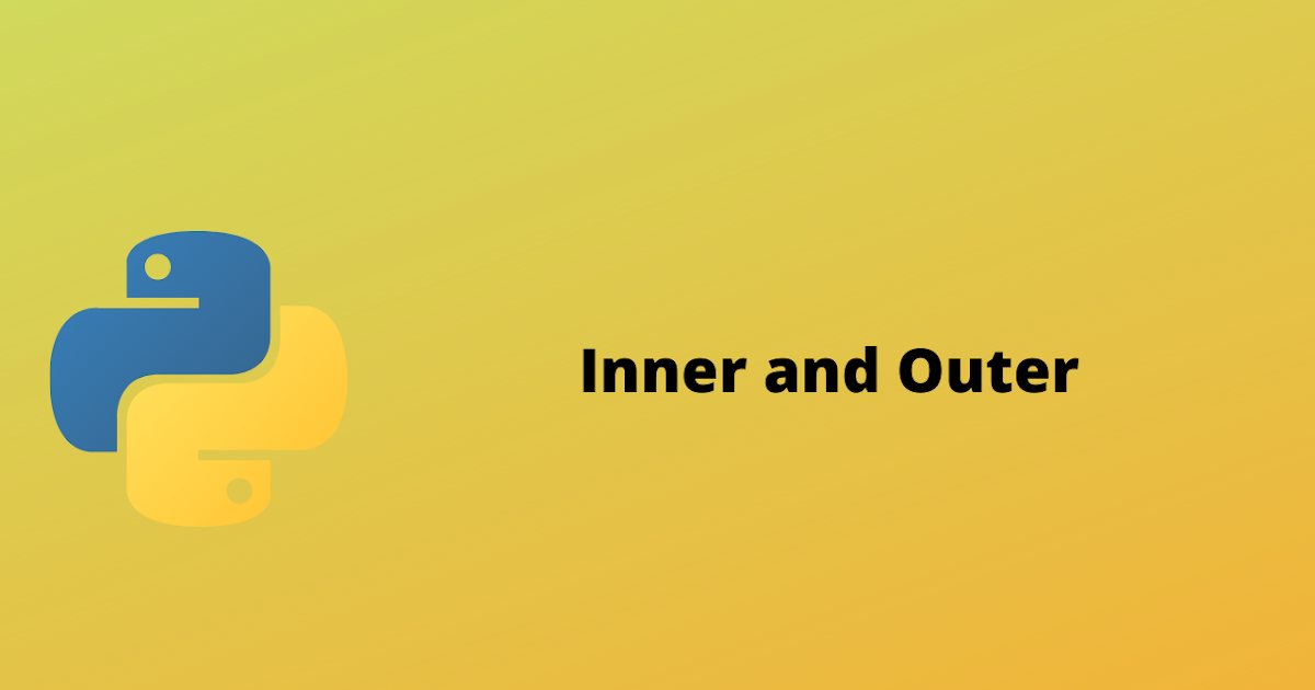 HackerRank Inner and Outer problem solution in python