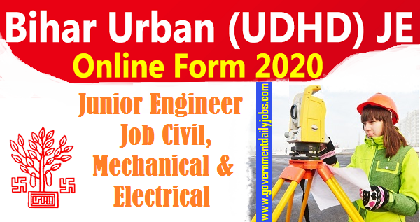 BIHAR UDHD RECRUITMENT 2020 FOR 442 JUNIOR ENGINEERS (JE JOBS)