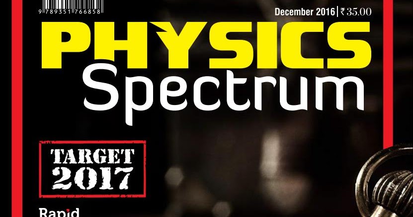 Physics Spectrum || Magazine || December 2016
