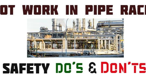 Hot Work in Pipe Rack | Safety Dos and Don’ts - EHS - HSE and Fire ...