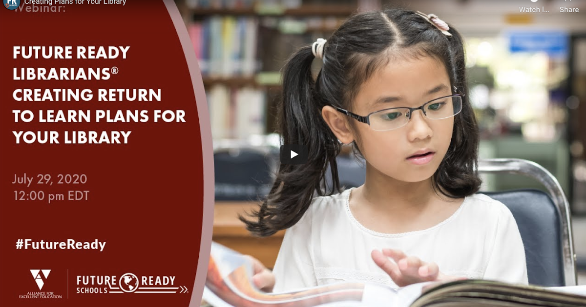 The Library Voice: Future Ready Librarians® Creating Return To Learn ...