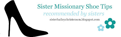 Sister Christensen's Mission Blog: Sister Missionary Shoe Tips