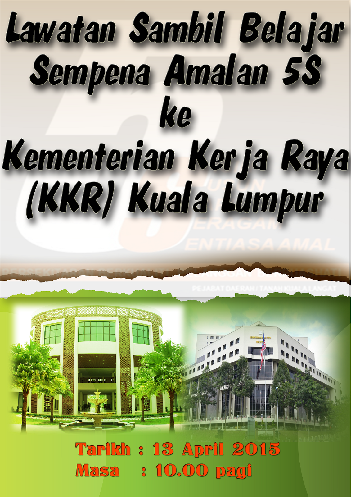 5S PEJABAT DAERAH/TANAH KUALA LANGAT: Poster Lawatan ke Kementerian ...