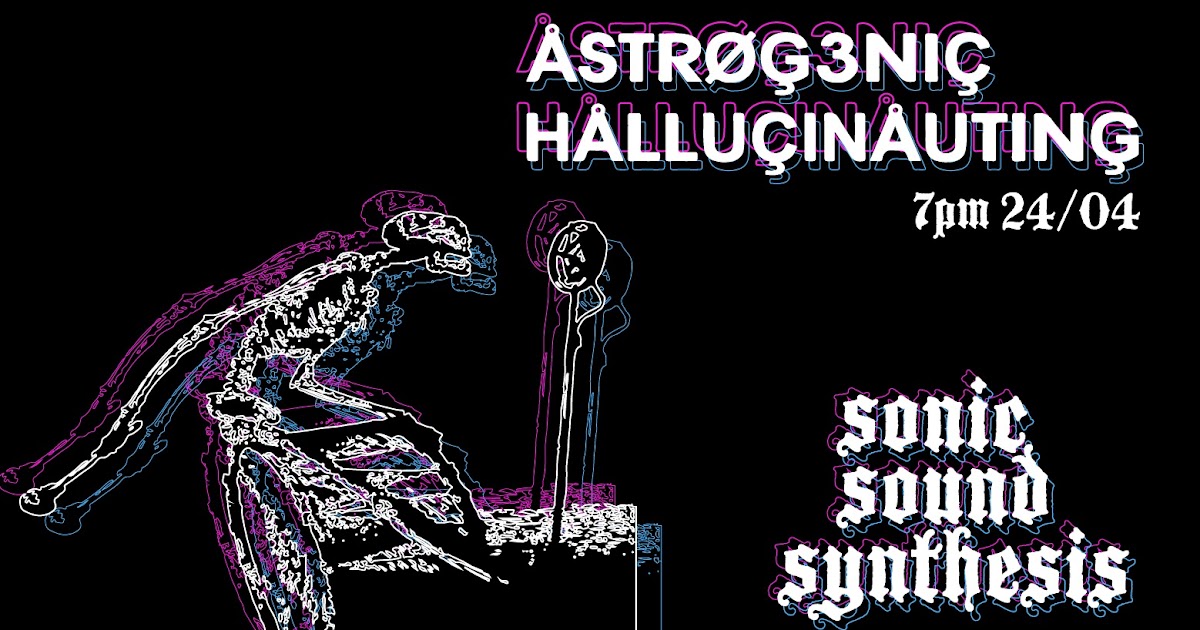 MATRIXSYNTH: Astrogenic Hallucinauting Coming to Sonic Sound Synthesis
