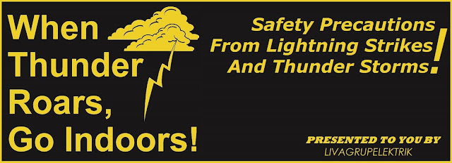 LIVAGRUPELEKTRIK: Safety Precautions From Lightning Strikes And Thunder ...