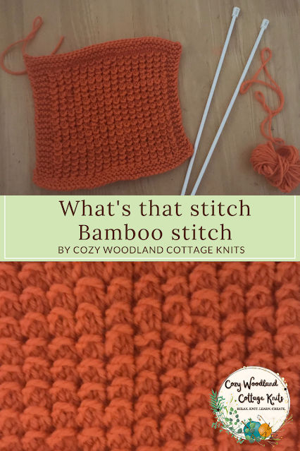 Cozy Woodland Cottage Knits: What's that stitch - Bamboo stitch