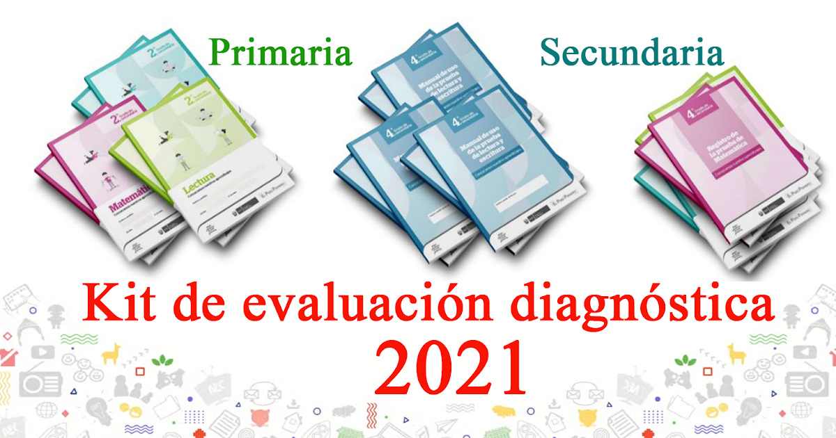 MINEDU: Kit de evaluación diagnóstica julio 2021 para primaria y secundaria ~ Voces Educativas