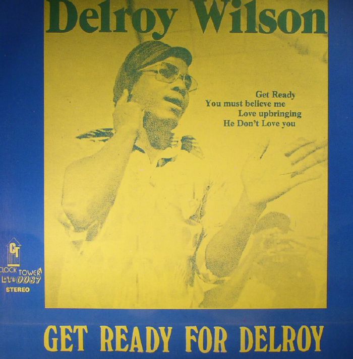 Compartilhando Reggae: Delroy Wilson - Get Ready For Delroy 1979