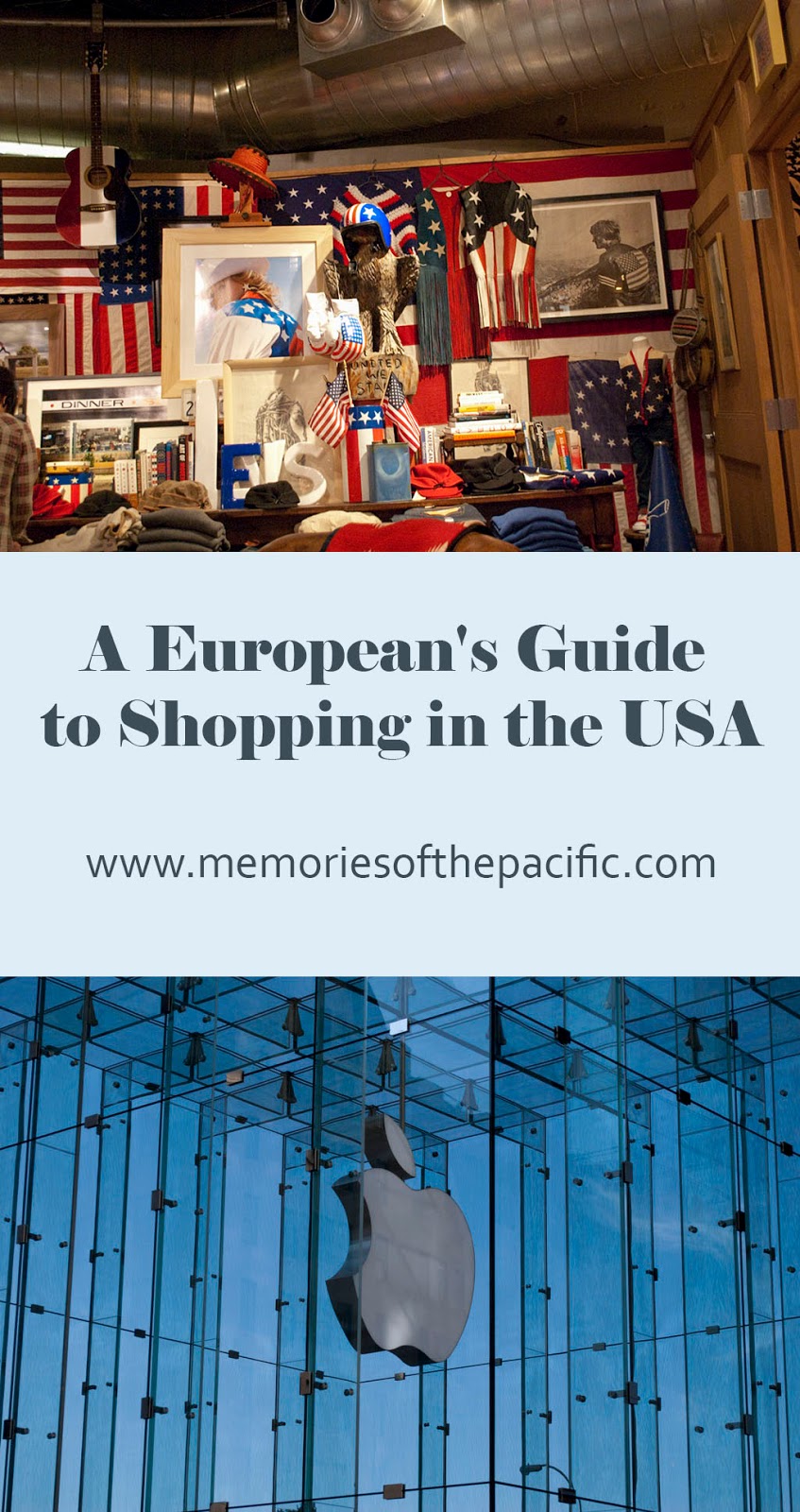 A European's Guide to Shopping in the USA | Memories of the Pacific