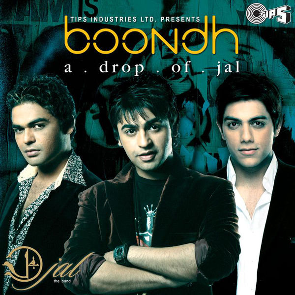 Jal The Band - Boondh : a Drop of Jal | 2008 | M4A-320KBPS-VBR-Deezer-DL