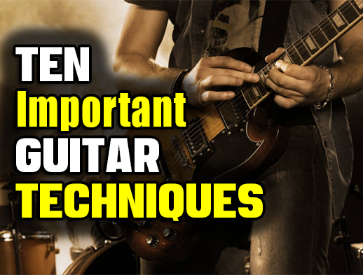10 Important Guitar Techniques | Creative Guitar Studio