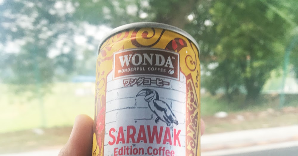 Wonda Coffee | Sarawak Edition Coffee Kaw Giler! | Blog Sihatimerahjambu