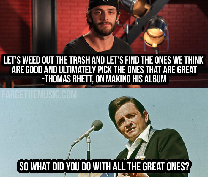 Farce the Music: Monday Morning Memes: Thomas Rhett, Johnny Cash ...