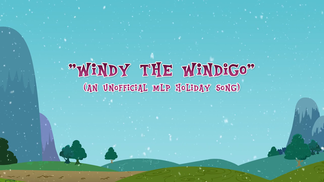 Equestria Daily - MLP Stuff!: Unofficial Comic Song: "Windy the Windigo"