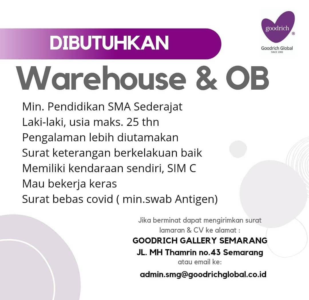 Lowongan Kerja Warehouse & OB Goodrich Gallery Semarang Februari 2021 ...