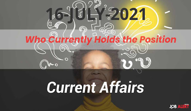 Current Affairs Who Currently Holds The Position current-affairs-who-currently-holds-the-position