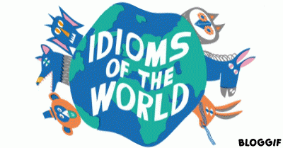 IDIOMS: IDIOMS