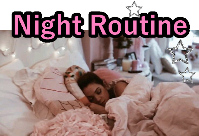 Blog da Renata Princess : Night Routine #2 ♥