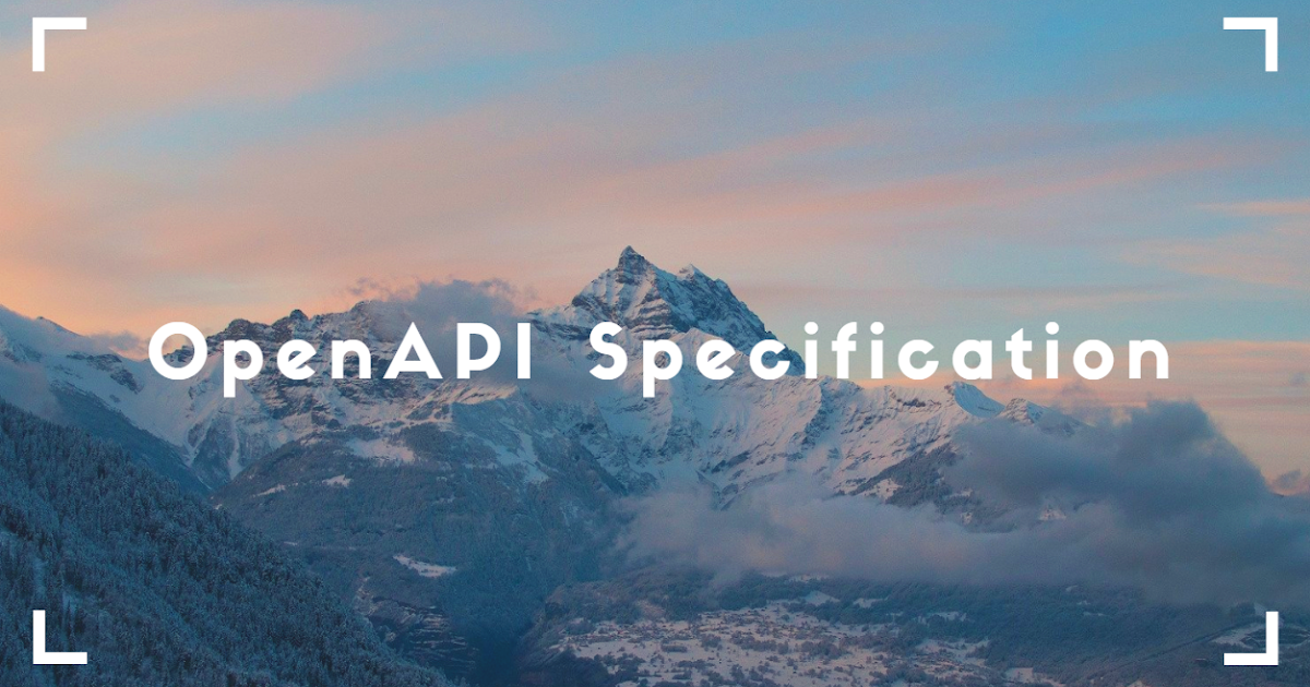 OpenAPI Specification 入門 - galife
