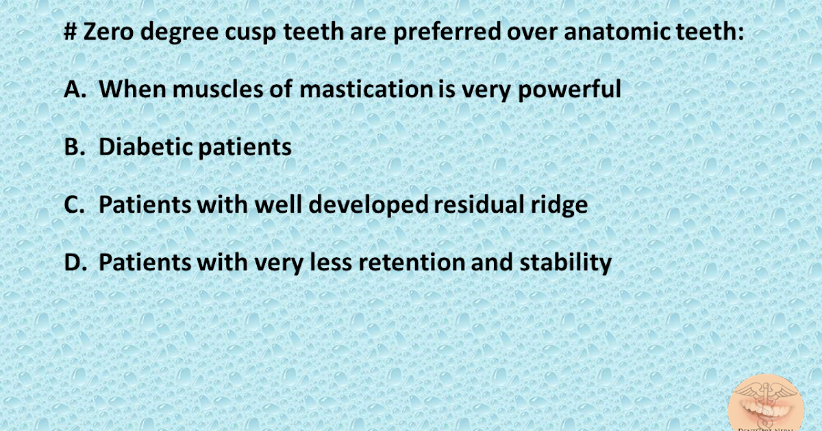 Dentosphere : World of Dentistry: Zero degree cusp teeth are preferred ...