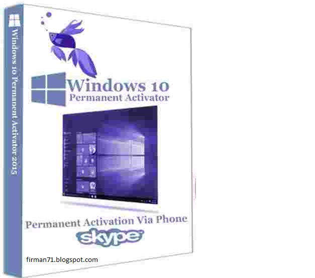 Windows 10 Permanent Activator ~ Firman71.blogspot.com