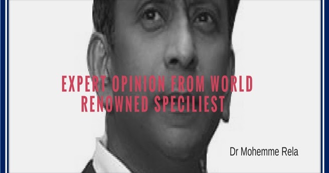Dr. Mohamed Rela Hepatologist Liver Transplant Surgeon in India gives a ...