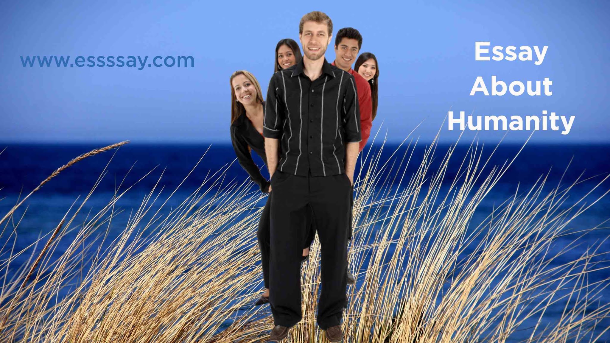 Essay about Humanity In English For School Students