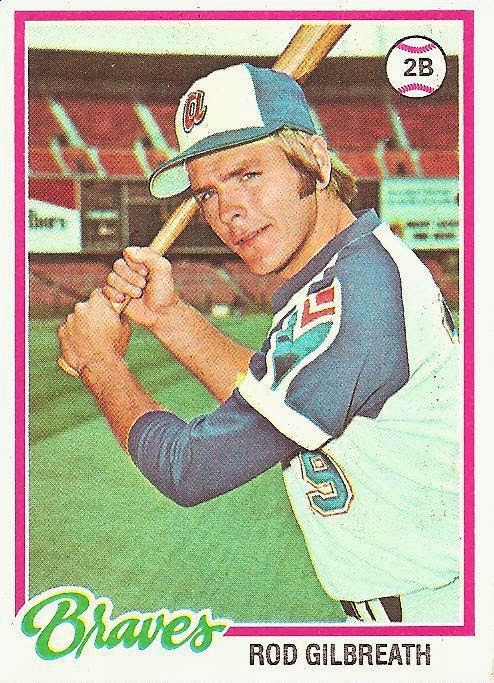 Atlanta Braves #100 Favorite Players from the 1970's: #27 ROD GILBREATH