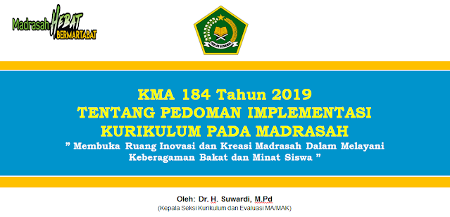 Materi KMA 184 Tahun 2019 Tentang Pedoman Implementasi Kurikulum Pada Madrasah