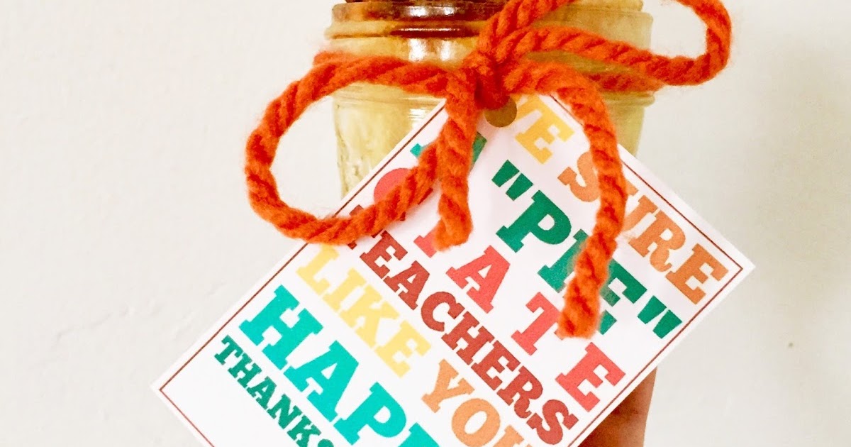 Larissa Another Day: Thanksgiving Teacher Appreciation Mini Pies Thank ...