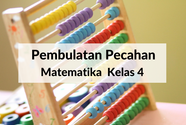 Pembulatan Bilangan - Matematika Kelas 4 - Soal SD Ter-Update