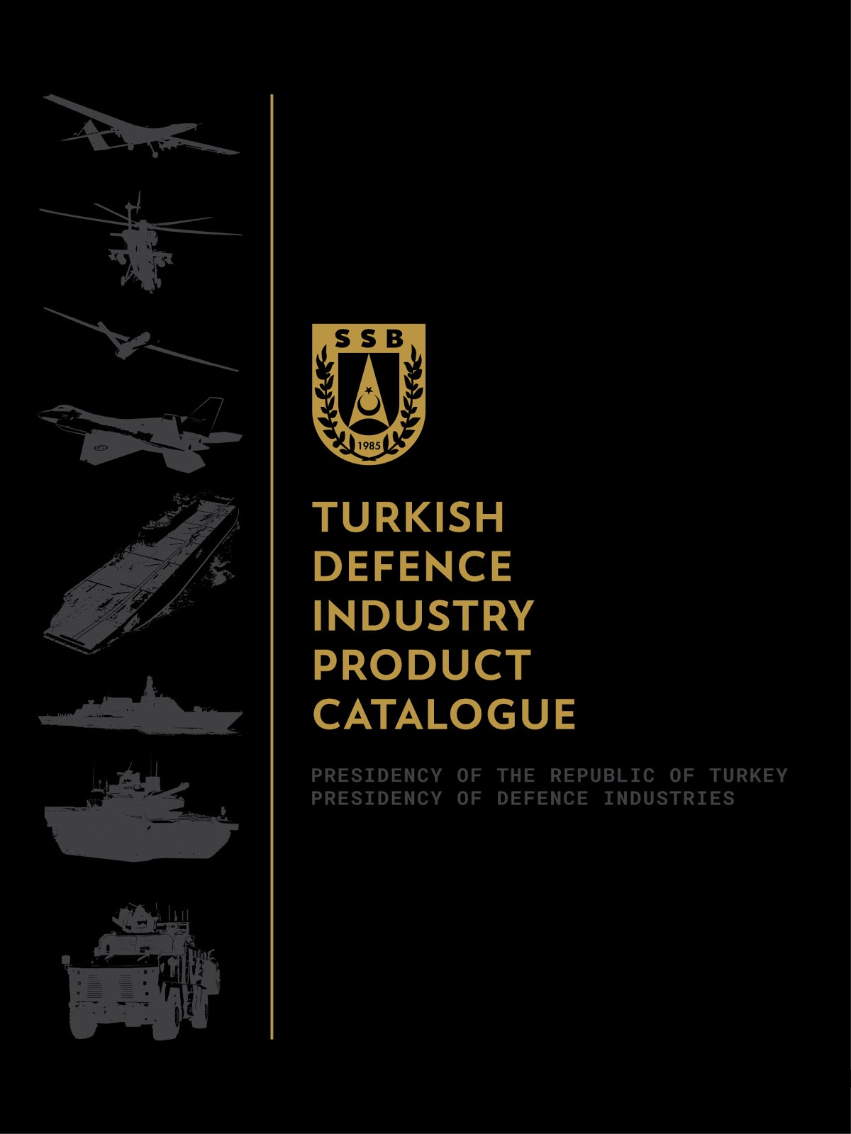SNAFU!: Turkish Defense Industry Product Catalog (PDF) SNAFU!: Turkish Defense Industry Product Catalog (PDF)