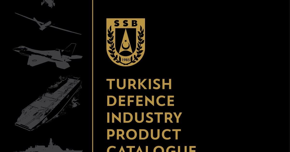 SNAFU!: Turkish Defense Industry Product Catalog (PDF) SNAFU!: Turkish Defense Industry Product Catalog (PDF)