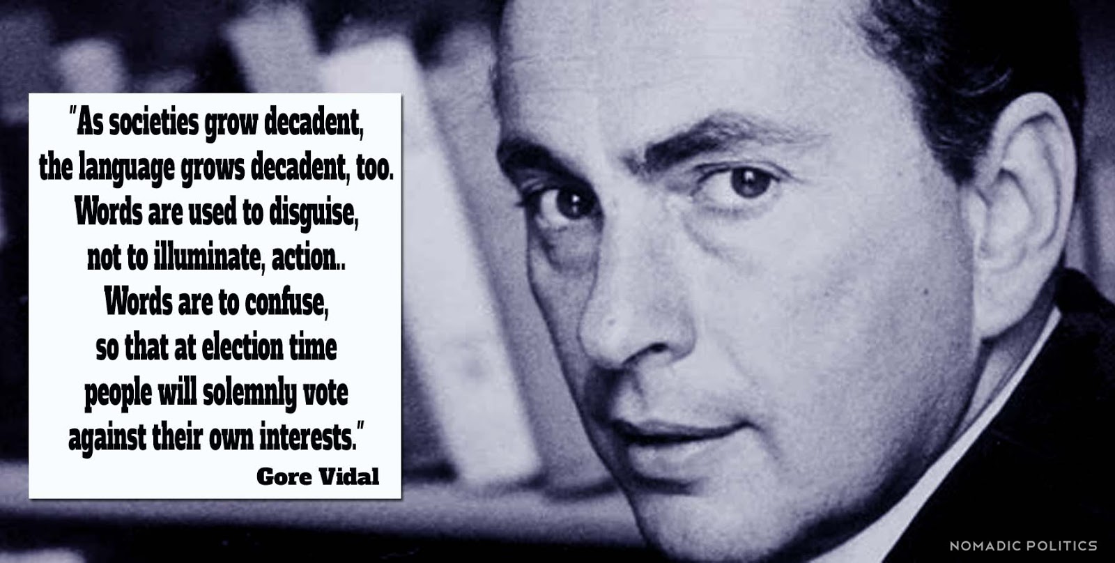 Reflections on The Passing of Gore Vidal | Nomadic Politics