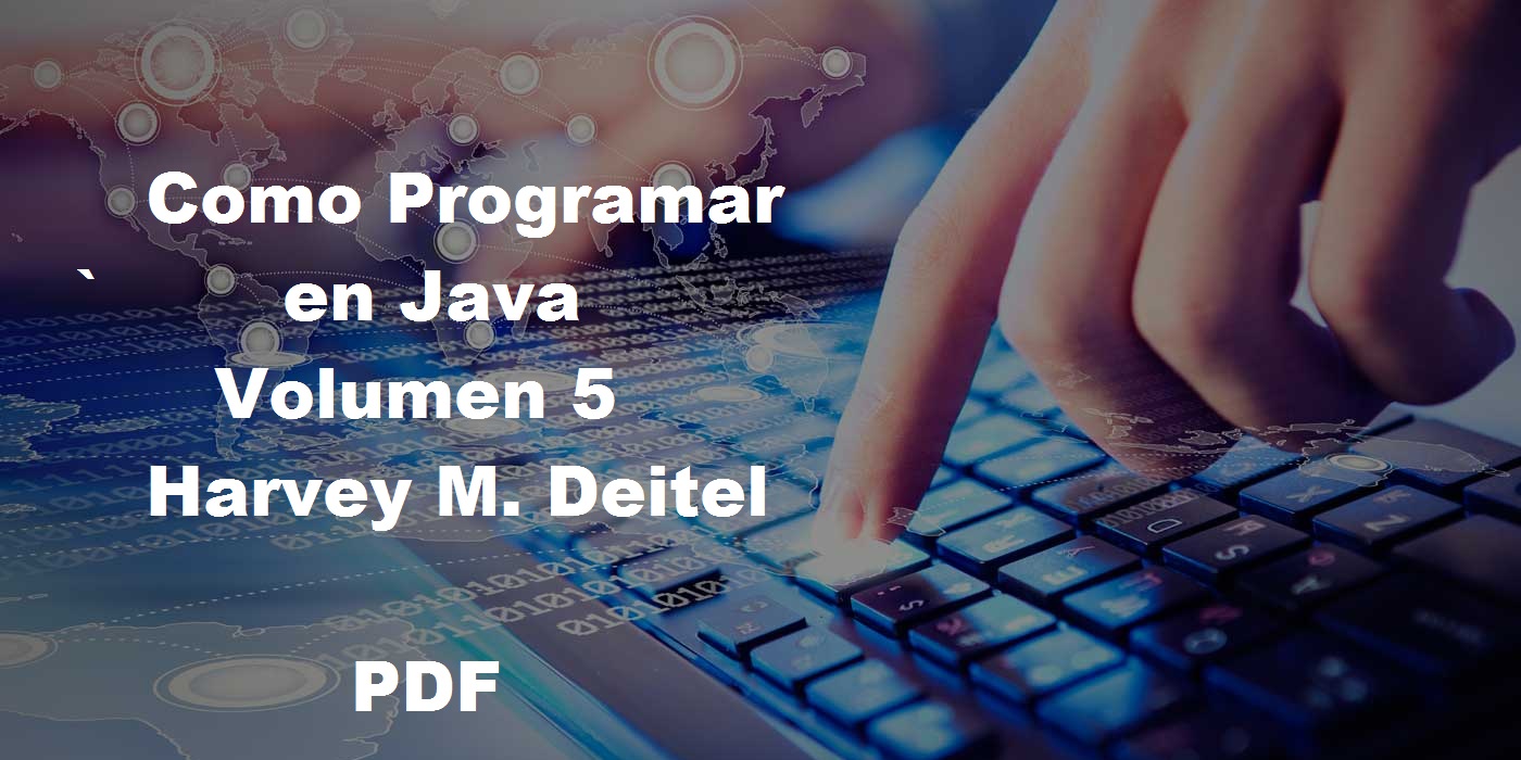 "Como Programar en Java" Volumen 5, Harvey M. Deitel PDF, Tiempo de ...