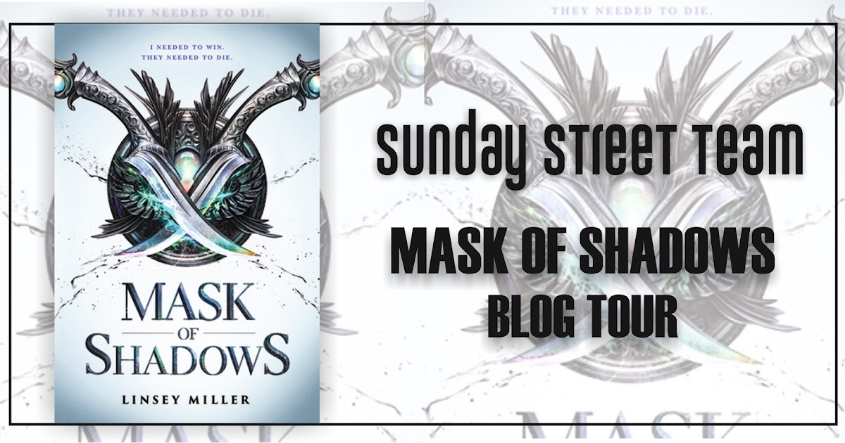 Sunday Street Team Blog Tour: Mask Of Shadows by Linsey Miller - Review ...
