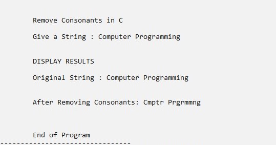 Free Programming Source Codes and Computer Programming Tutorials: Remove Consonants in C
