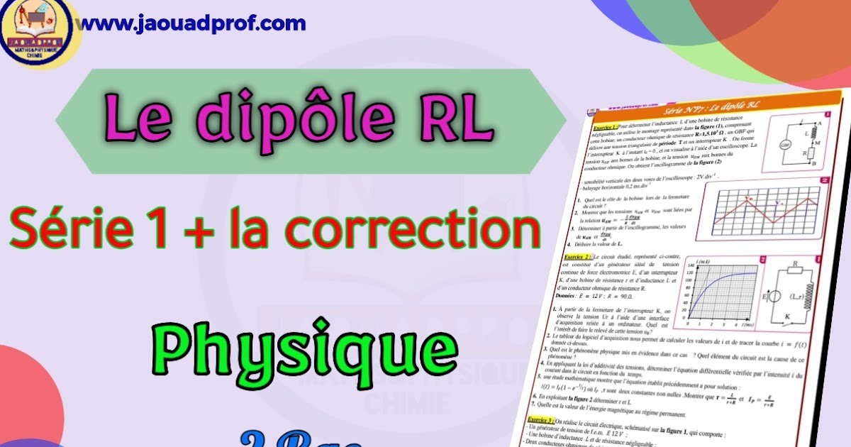 Série 1 et la correction : le dipôle RL