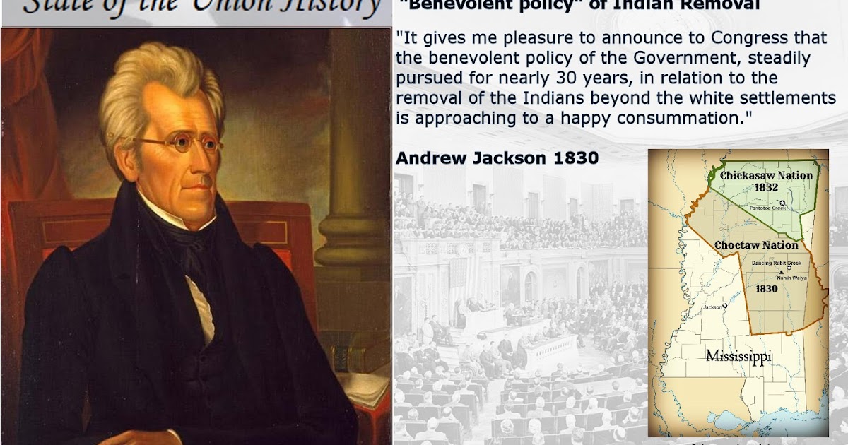 State of the Union History: 1830 Andrew Jackson - "Benevolent policy ...