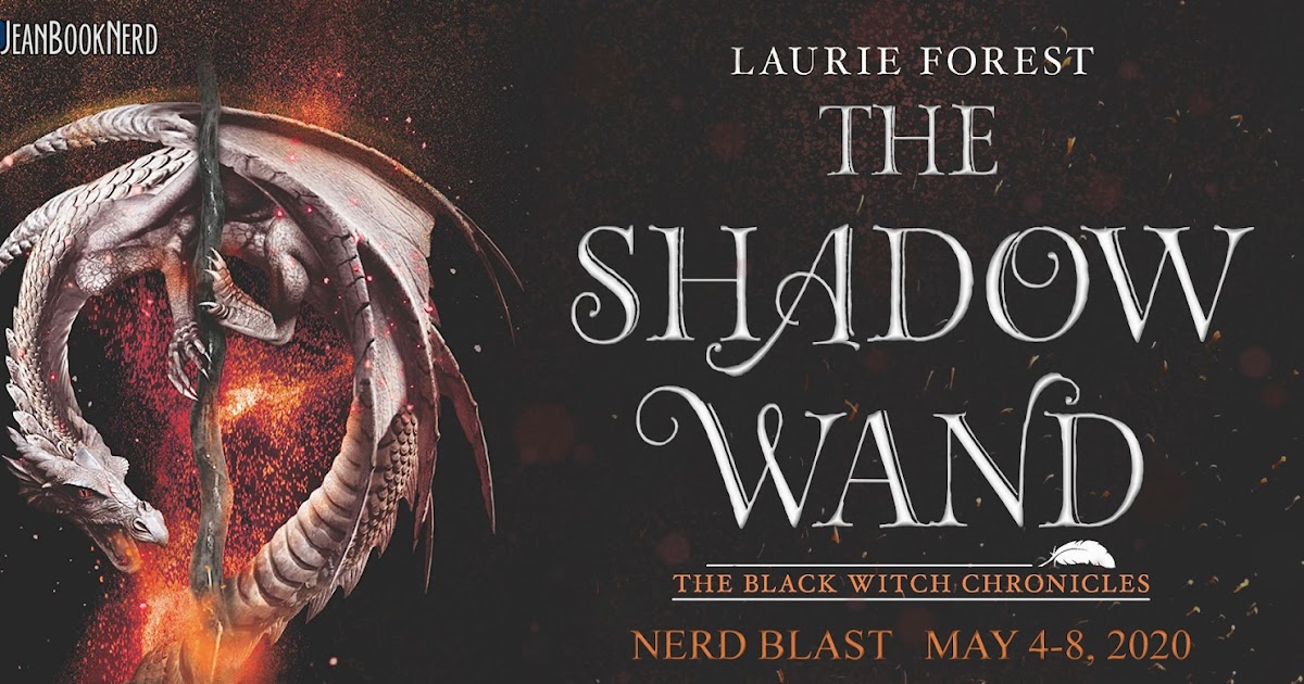 {Nerd Blast} The Shadow Wand by Laurie Forest ~ JeanBookNerd