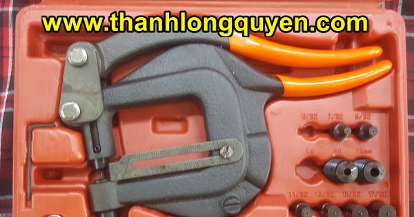 MÁY ĐỘT LỖ THỦY LỰC: KÌM ĐỘT LỖ TÔN 4MM-13MM