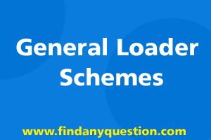 General Loader Schemes