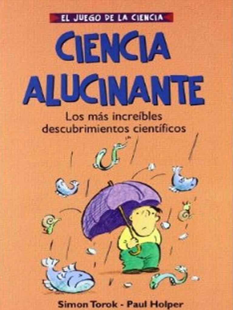 Ciencia Alucinante: Los más increíbles descubrimientos científicos ...