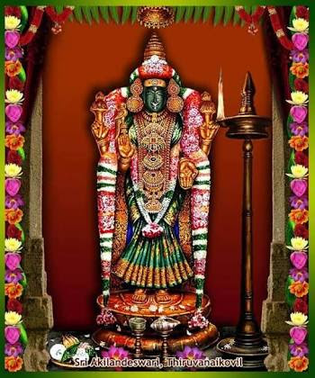 Goddess Akilandeswari: Story of Thiruvanaikovil Goddess Akilandeswari ...