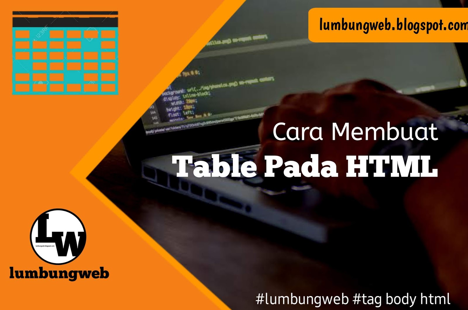 11. Cara Membuat Table Pada HTML | Tutorial Membuat Website Bagi Pemula