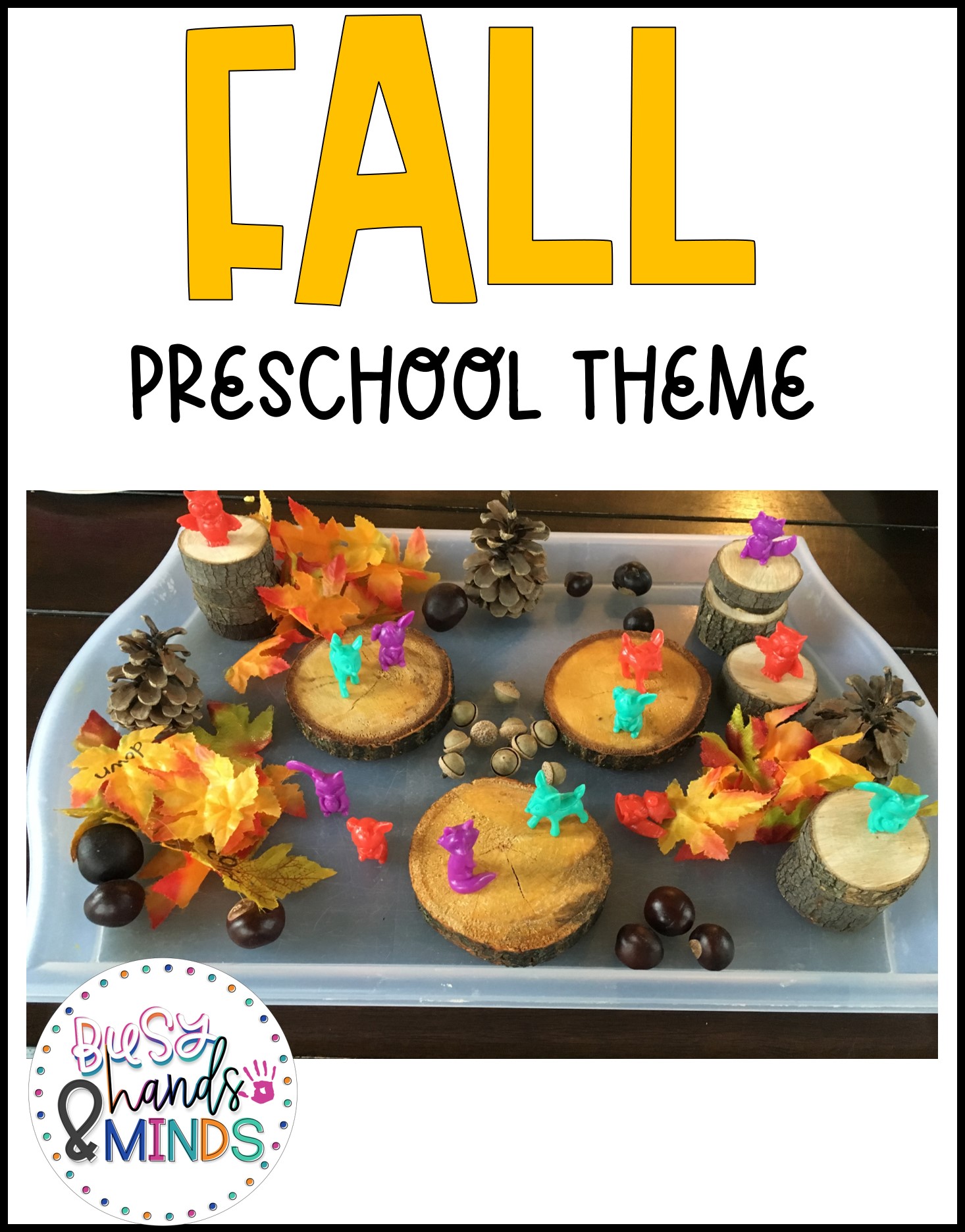 Fall Preschool Theme | Busy Hands and Minds